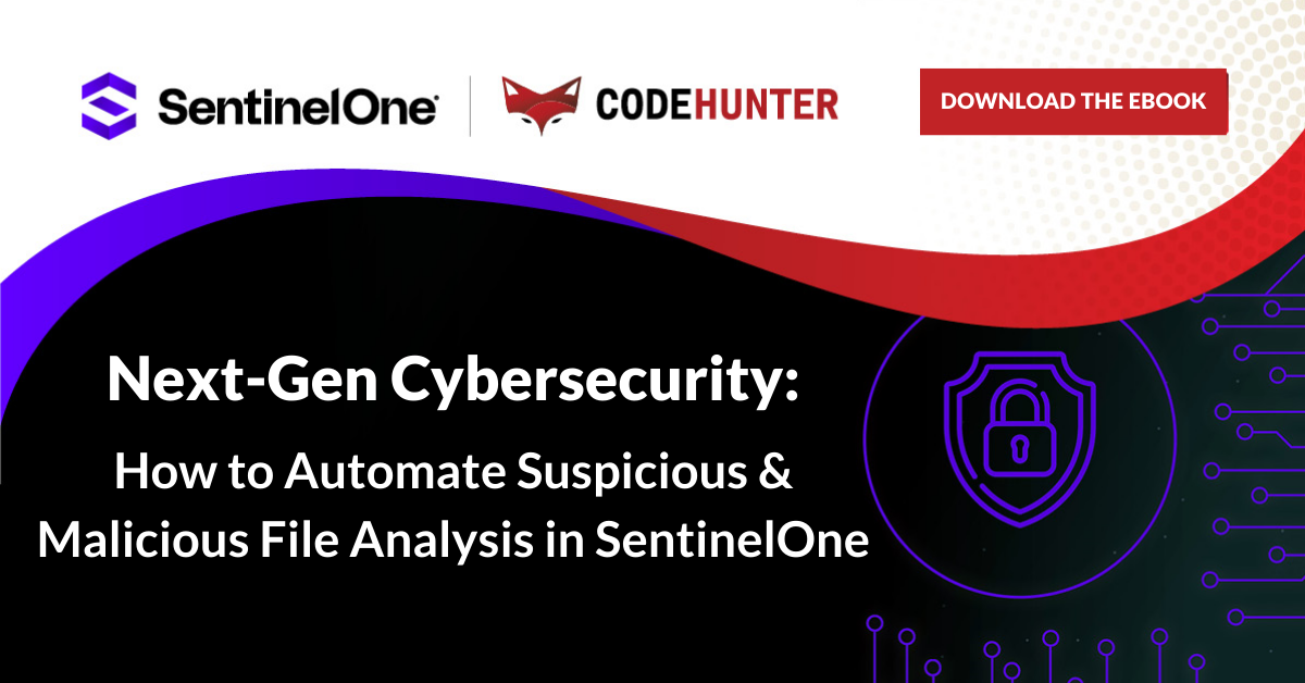 Next-Gen Cybersecurity SentinelOne and CodeHunter Integration eBook